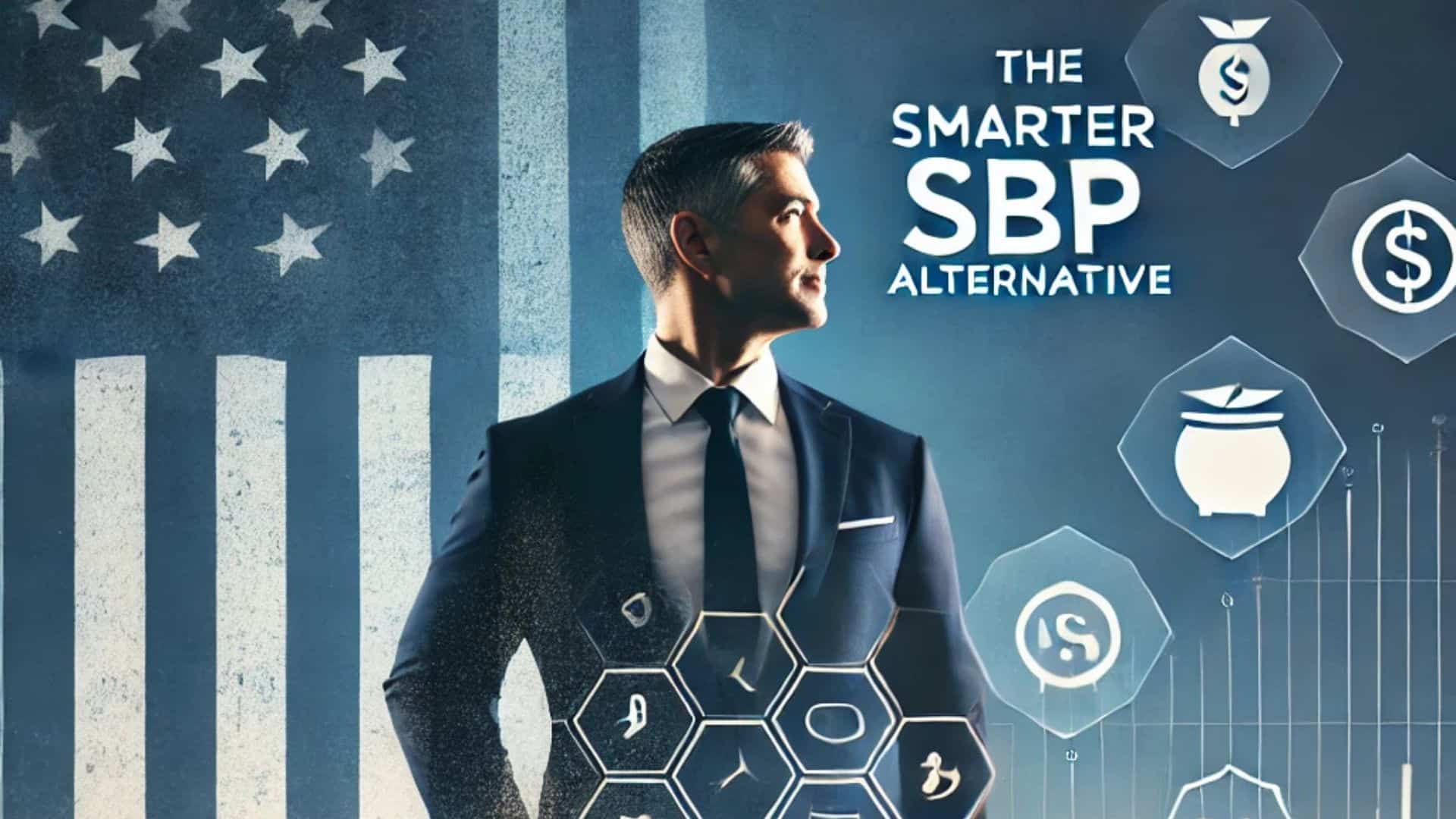 Case Study: SBP Alternative For A Retired Colonel